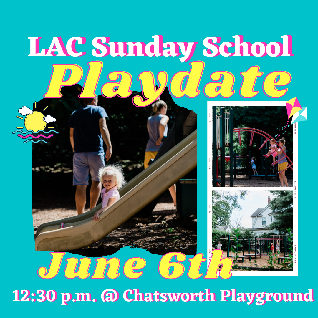 Sunday School Playdate – Larchmont Avenue Church